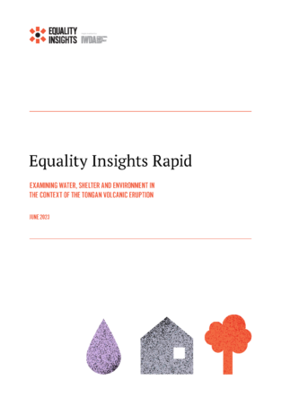 Equality Insights Rapid: Examining Water, Shelter, and Environment in the Context of the Tongan ...